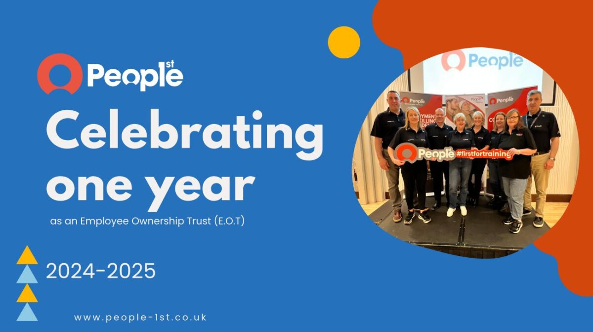 Celebrating Our First Year as an Employee Ownership Trust! - People 1st